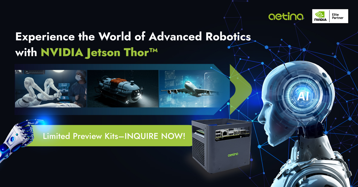 Experience the World of Advanced Robotics with NVIDIA Jetson Thor ...